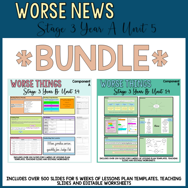 Stage 3 | Unit 14 - 'Worse Things' | BUNDLE – Classroom Ready Resources